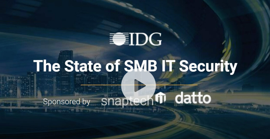 IDG Webinar – SMB IT Security. Protect your organization. - Snap Tech IT
